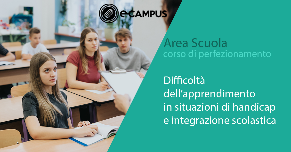 Difficoltà dell’apprendimento in situazioni di handicap e integrazione scolastica - Ecampus Polo ...
